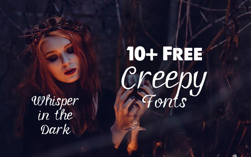 10+ Free Creepy Fonts | InkyDeals